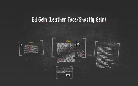 Ed Gein (leather face) by