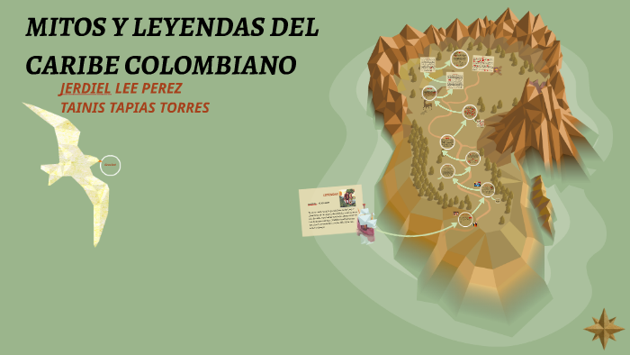 MITOS Y LEYENDAS DEL CARIBE COLOMBIANO by Jason Arrieta on Prezi