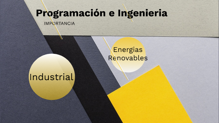 Importancia de la programación en Ingenieria by Paola Marquez on Prezi