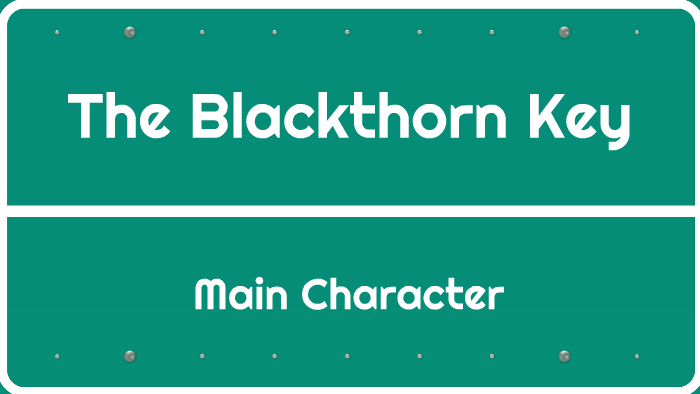 The Blackthorn Key by Kristan Javelona on Prezi