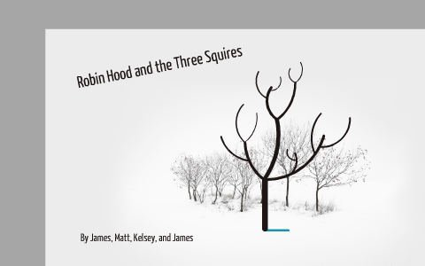 Robin Hood and the Three Squires by James Martin