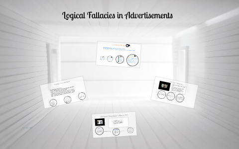 Logical Fallacies in Advertisements by Michael Sakamoto on Prezi