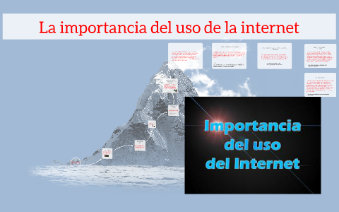 la importancia del uso de la internet by