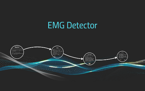 EMG Detector by Johan Reister on Prezi