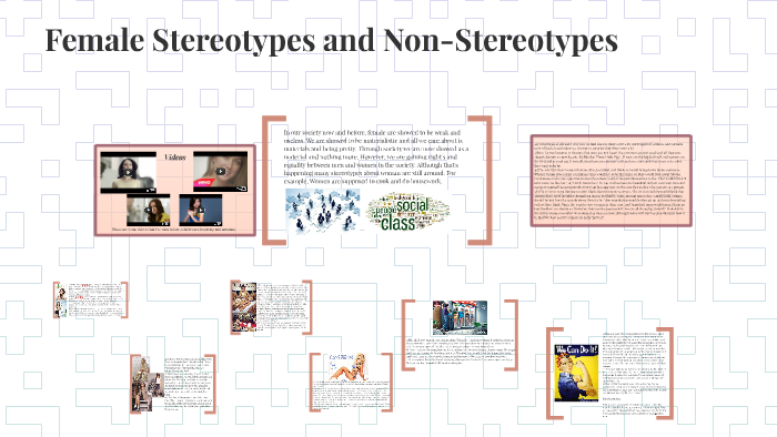 Female Stereotypes and Non-Stereotypes by G.Tiara Reo on Prezi