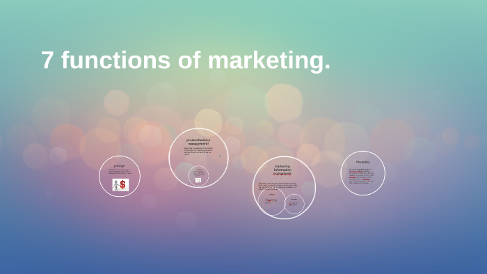 7 functions of marketing. by kayla breland on Prezi
