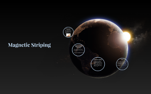 Magnetic Striping by Jamil Ali on Prezi
