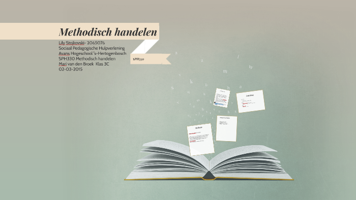 Methodisch handelen by Lily Stojkovski on Prezi