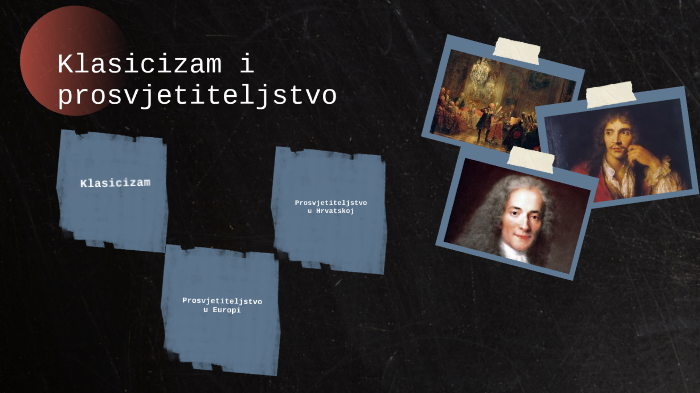 Prosvjetiteljstvo i klasicizam by Noah Krobot on Prezi