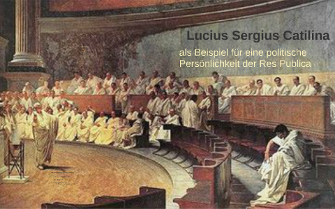 Lucius Sergius Catilina by Ronja Brömme on Prezi