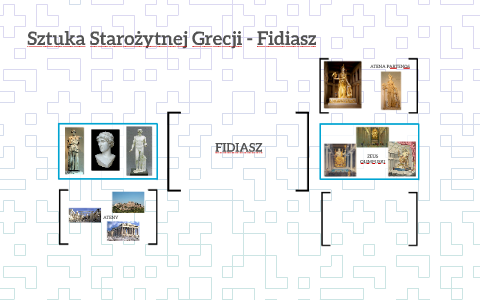 Sztuka Starożytnej Grecji - Fidiasz by Mateusz Polański on Prezi