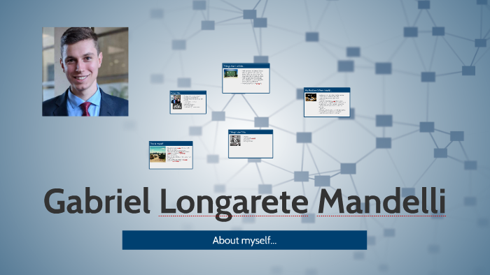 GabrielLongareteMandelli by Gabriel Longarette Mandelli on Prezi