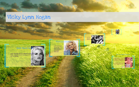 Vicky Lynn Hogan by Tatiana Morgan on Prezi