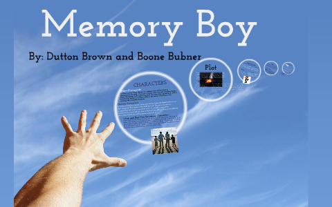 Memory Boy Prezi by Dutton Brown on Prezi