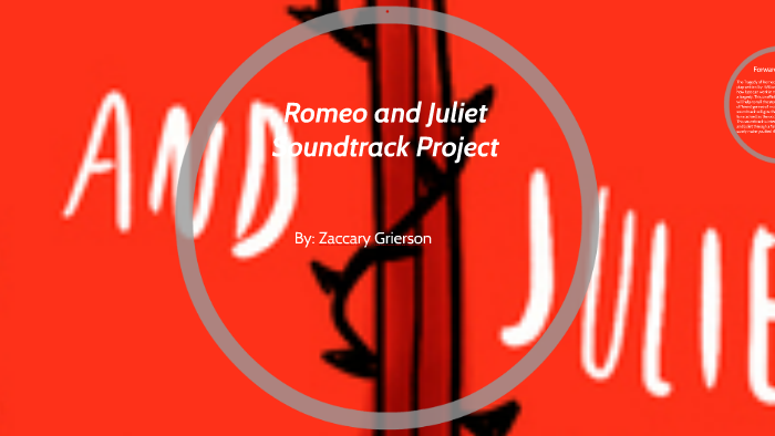 Romeo and Juliet Soundtrack Project for Mayo by Zacc Grier on Prezi