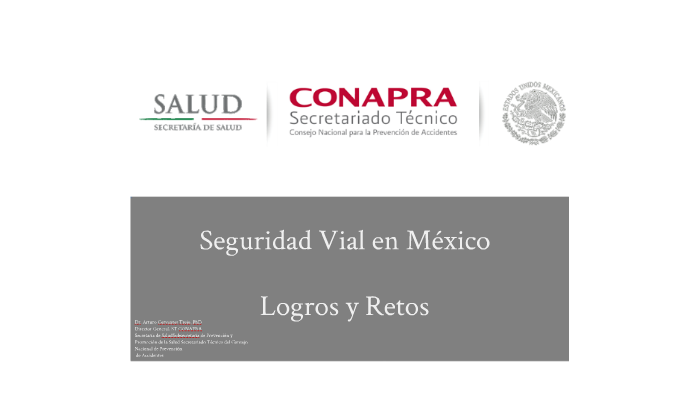 Seguridad vial (logros y Retos) by IMSEVI CONAPRA on Prezi
