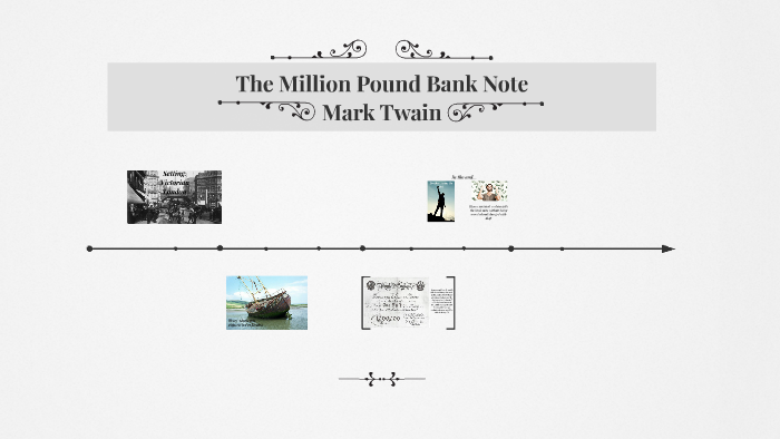 The Million Pound Bank Note Storyboard by Gracie Buchanan on Prezi