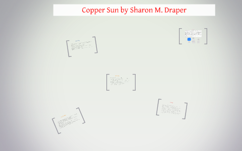 Copper Sun by Sharon M. Draper by Brooke Ducote on Prezi