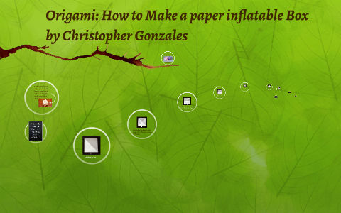 Origami: How to Make a paper inflatable Box by christopher gonzales on ...