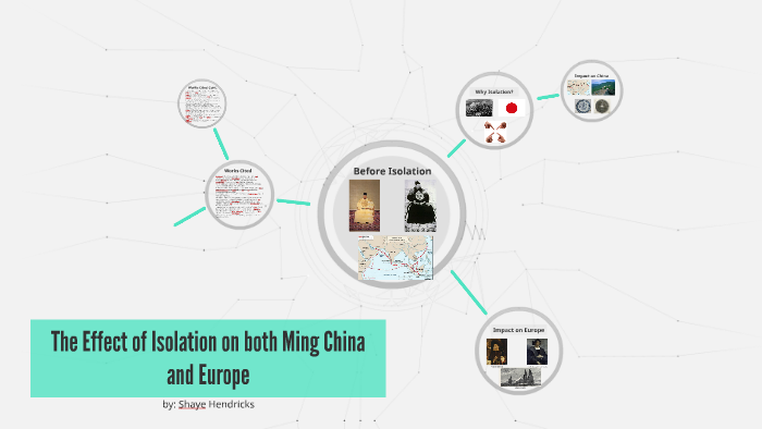 The Effect of Isolation on both Ming China and Europe by Shaye ...