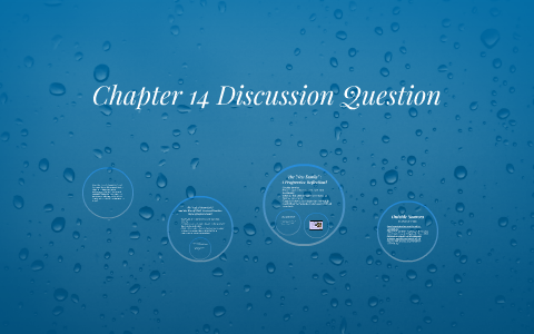 Chapter 14 Discussion Question by on Prezi