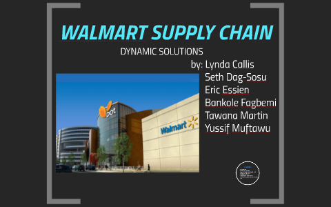 Walmart's (SCM) Supply Chain Management by Tawana Martin on Prezi