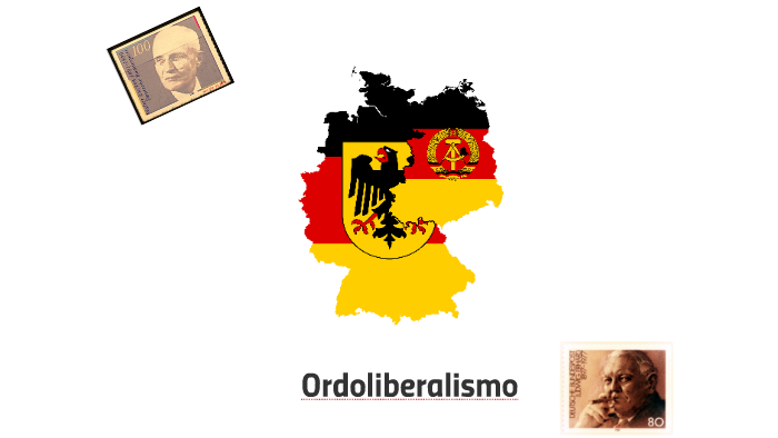 Ordoliberalismo by Käll Yon Lied on Prezi