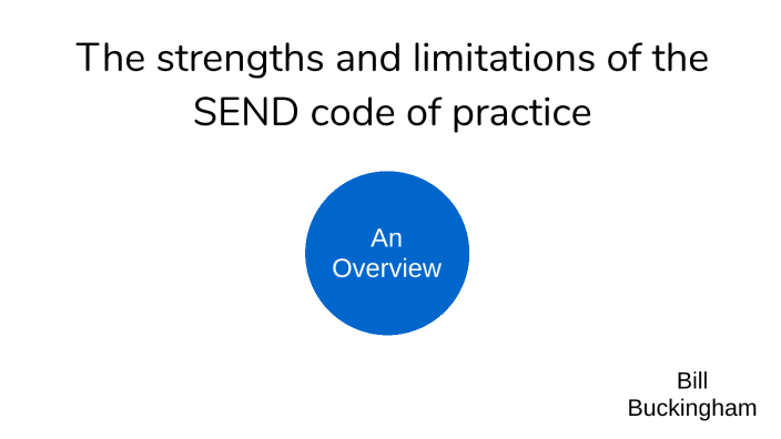 The Strengths and Limitations of the SEND code of practice by Bill ...
