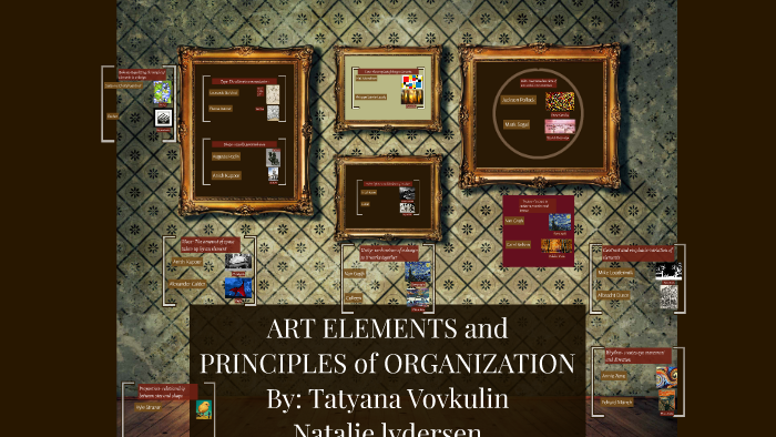 ART ELEMENTS and PRINCIPLES of ORGANIZATION by Tatyana Vovkulin