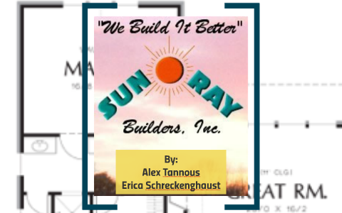 SUNRAY BUILDERS INC. by Alex Tannous on Prezi