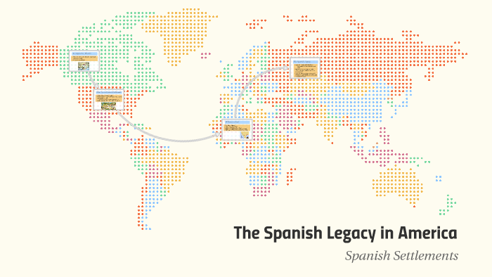 The Spanish Legacy in America by Madaline Aucoin on Prezi