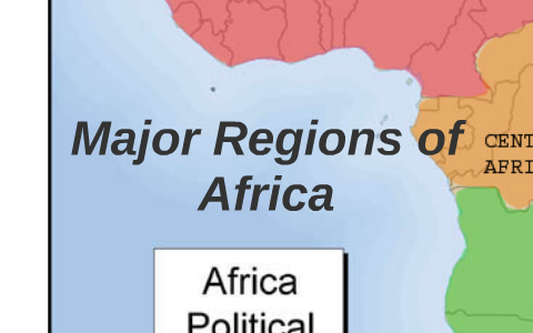 Major Regions of Africa by Christie Boeve on Prezi