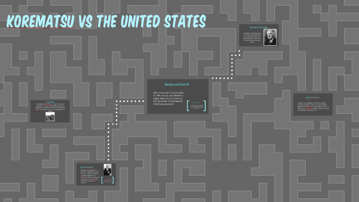 Korematsu VS United States by on Prezi