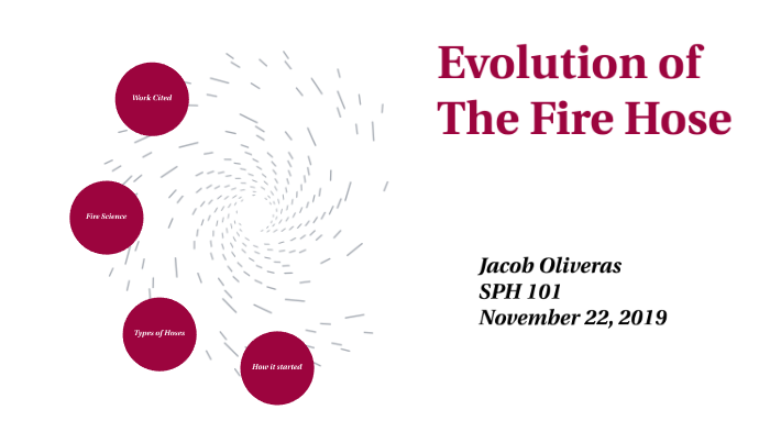 Fire Hose by Jacob Oliveras on Prezi