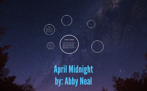 April Midnight by Abby N. on Prezi