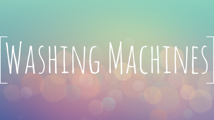 Washing Machines by Emily Reigard on Prezi