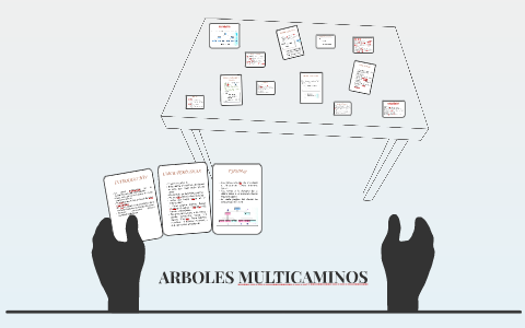 ARBOLES MULTICAMINOS by alejandro taboada sanchez on Prezi