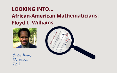 African-American Mathematician by Carlos Young on Prezi