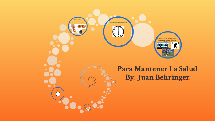 Para Mantener La Salud by Luke Behringer on Prezi
