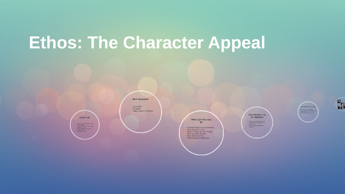 Ethos: The Character Appeal by Ashley Marie on Prezi