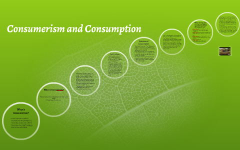 Consumerism and Consumption by Lalita Santos on Prezi