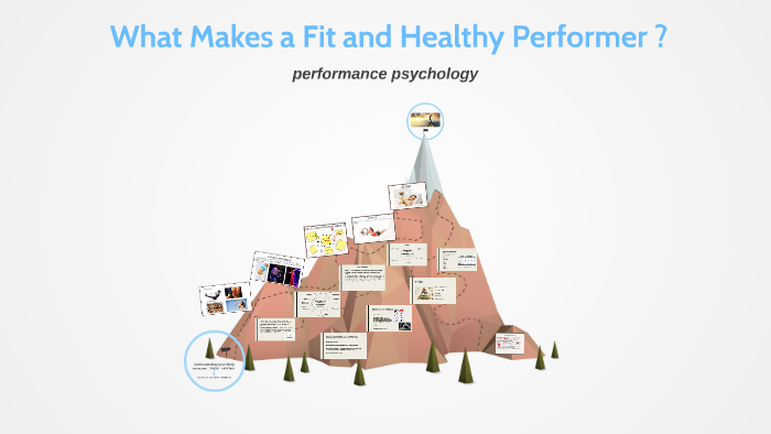 What Makes a Fit and Healthy Performer ? by Lauren Hall on Prezi