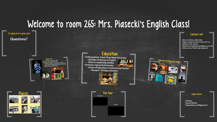 Welcome to room 265: Mrs. Piasecki's English Class! by Amanda Piasecki ...