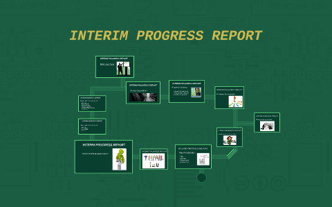 what is interim progress report? by amir khan on Prezi