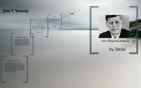 John F. Kennedy by david gabrielson on Prezi