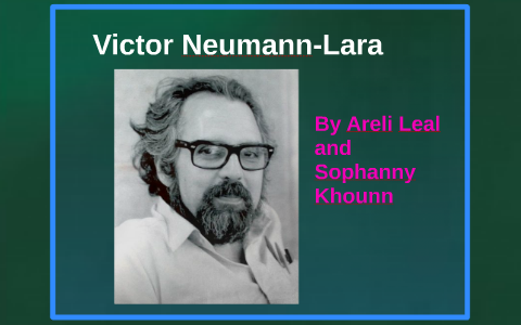 Victor Neumann-Lara by Areli Leal