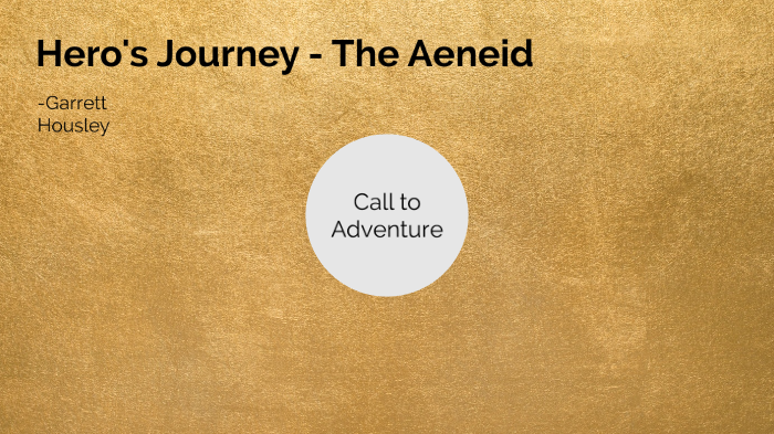 Hero's Journey - The Aeneid by Garrett Housley on Prezi