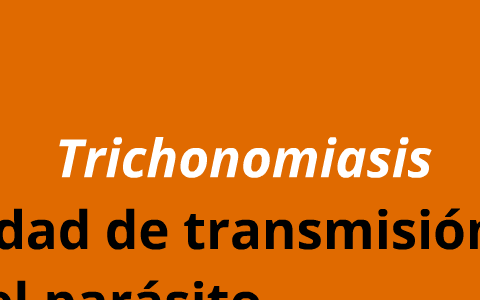 Trichonomiasis by Gabriel Whitten on Prezi