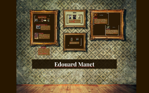 Edouard Manet by Eamon Stack on Prezi