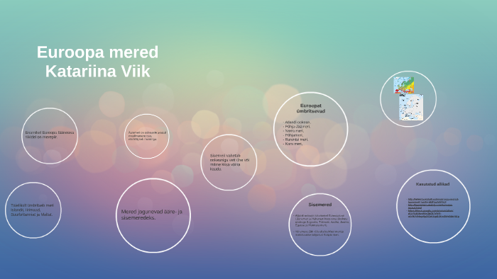 Euroopa mered by Katariina Tortakašokolaadikook on Prezi